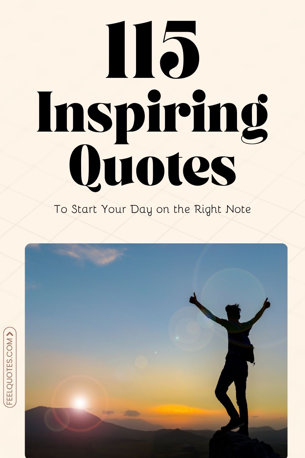 115 Inspiring Quotes to Start Your Day on the Right Note